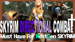 Skyrim Directional Combat at Skyrim Special Edition Nexus - Mods and ...