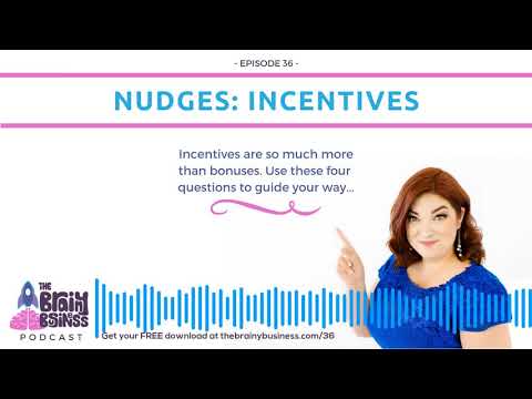 The Brainy Business Podcast Episode 36 Behavioral Economics Foundations Nudges iNcentives
