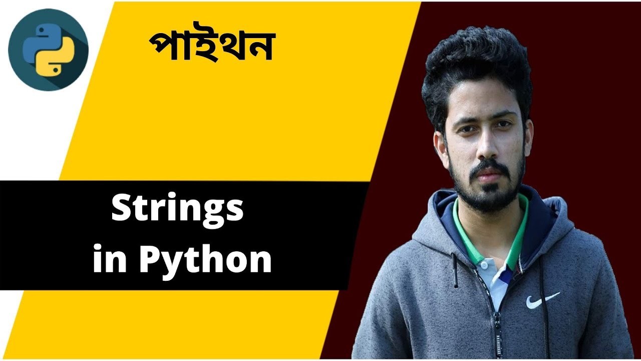 8. Strings in Python | Python Bangla Tutorial for Beginners | Data Science Course
