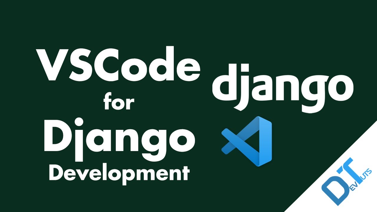 Django 3: Configure VSCode for Django Development