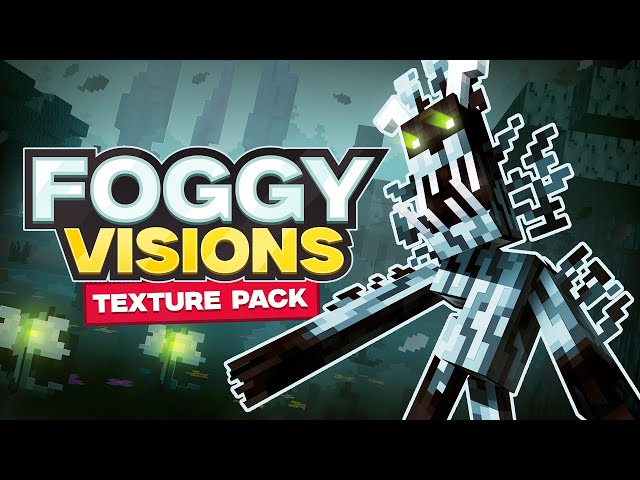 Foggy Visions Minecraft Texture Pack