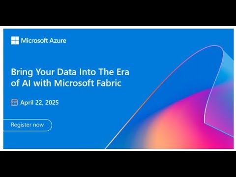 Bring Your Data Into The Era of AI with Microsoft Fabric