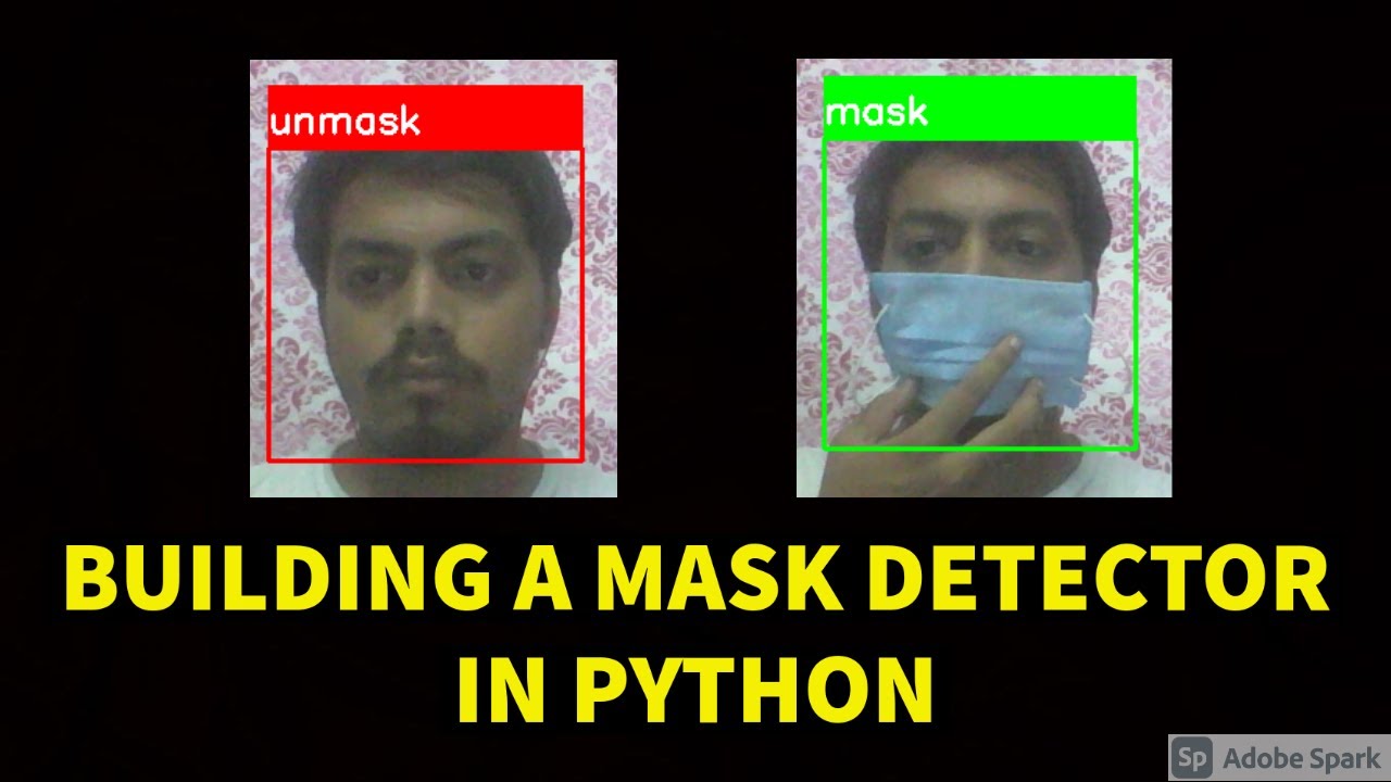 BUILDING A FACE MASK  DETECTOR IN PYTHON
