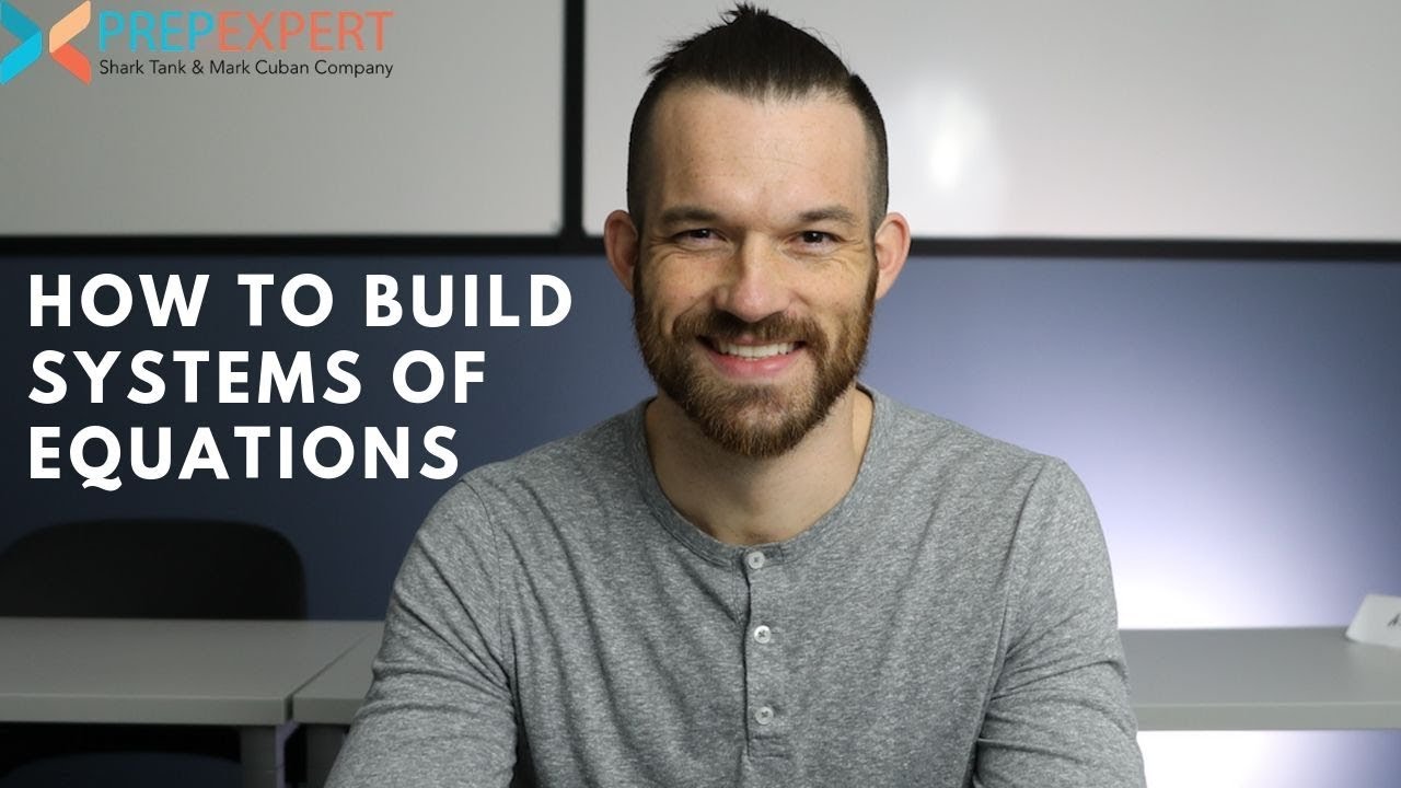 How To Build Systems of Equations | Math Tips From An SAT & ACT Perfect Score Student