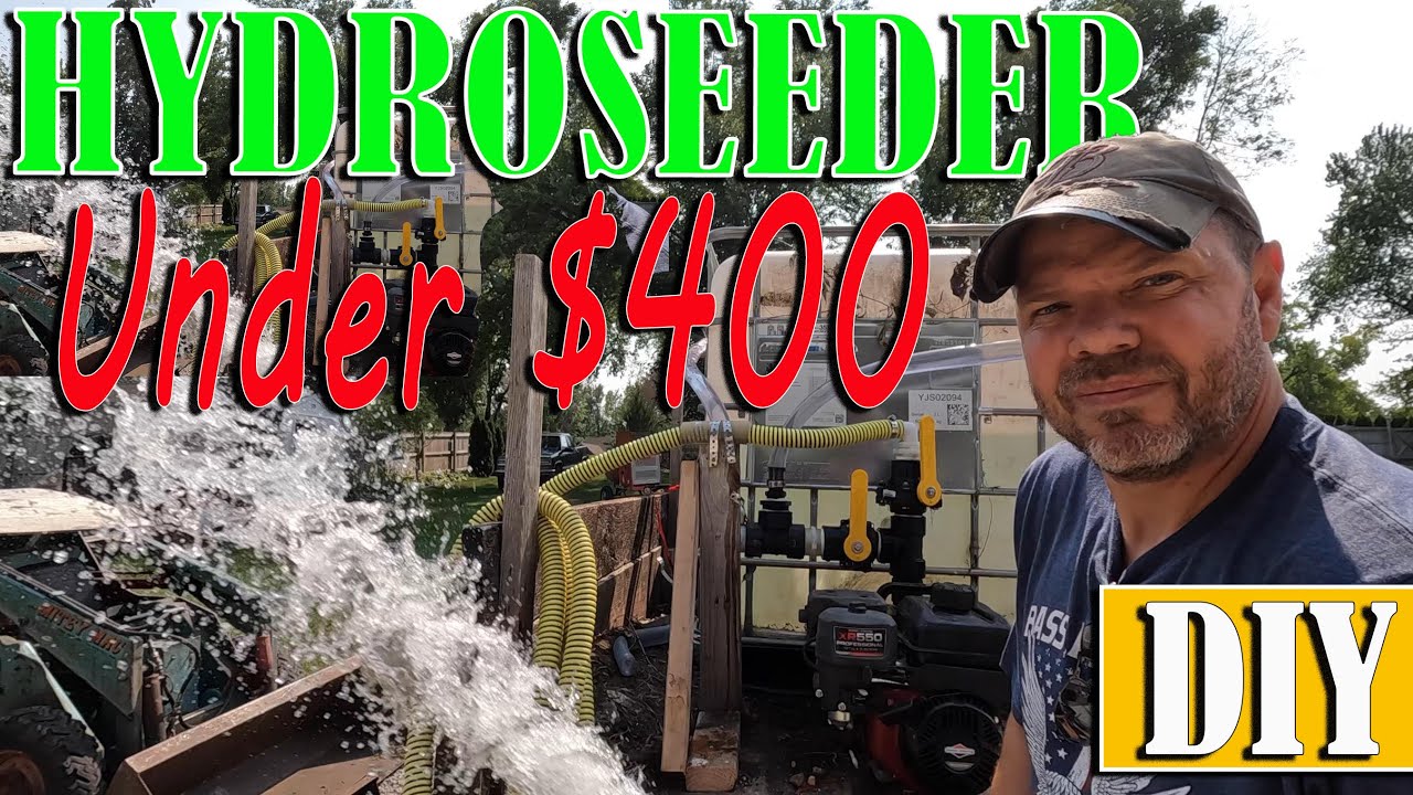 How to Build A Hydroseeder For Under 400$
