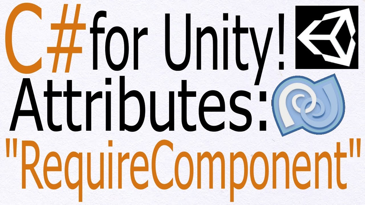 Unity C# Tutorial - Basics: Attributes  - 