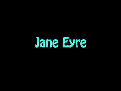 Learn How To Pronounce Jane Eyre
