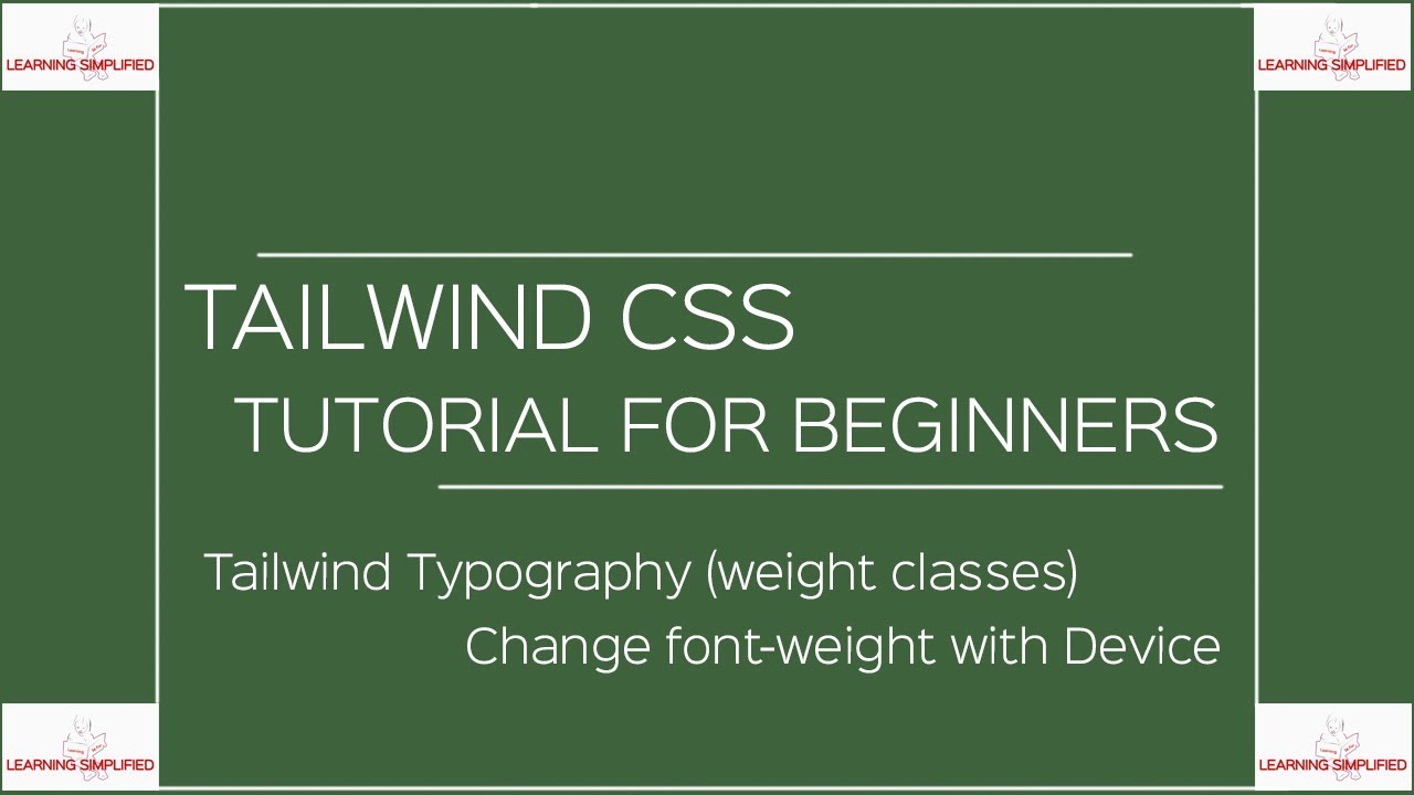 Tailwind CSS Tutorial for Beginners- Part12:Typography Responsive Font-weight