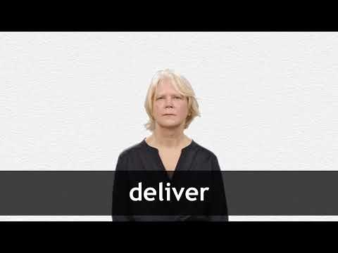 DELIVER definition and meaning | Collins English Dictionary