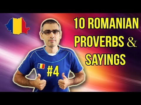 10 ROMANIAN PROVERBS AND SAYINGS #4