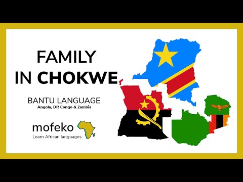 Family in Chokwe | Bantu language of DR Congo, Angola and Zambia | Mofeko