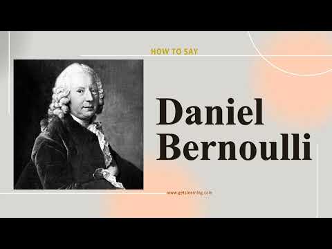 How to Say Daniel Bernoulli In British English