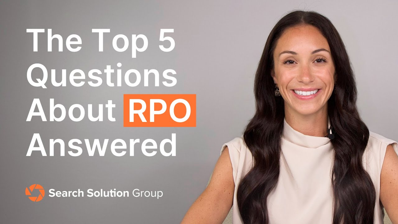 The Top 5 Questions About RPO Answered | Search Solution Group