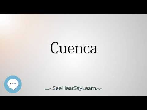 Cuenca (How to Pronounce Cities of the World)๐ฌโญ๐โ
