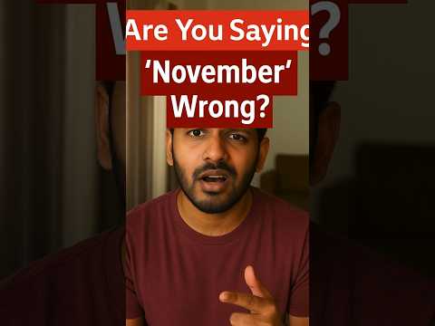 November: Pronounce It Like a Pro! #WordCheck #PronunciationTips