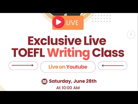 TOEFL Writing Masterclass to Raise Your Score!
