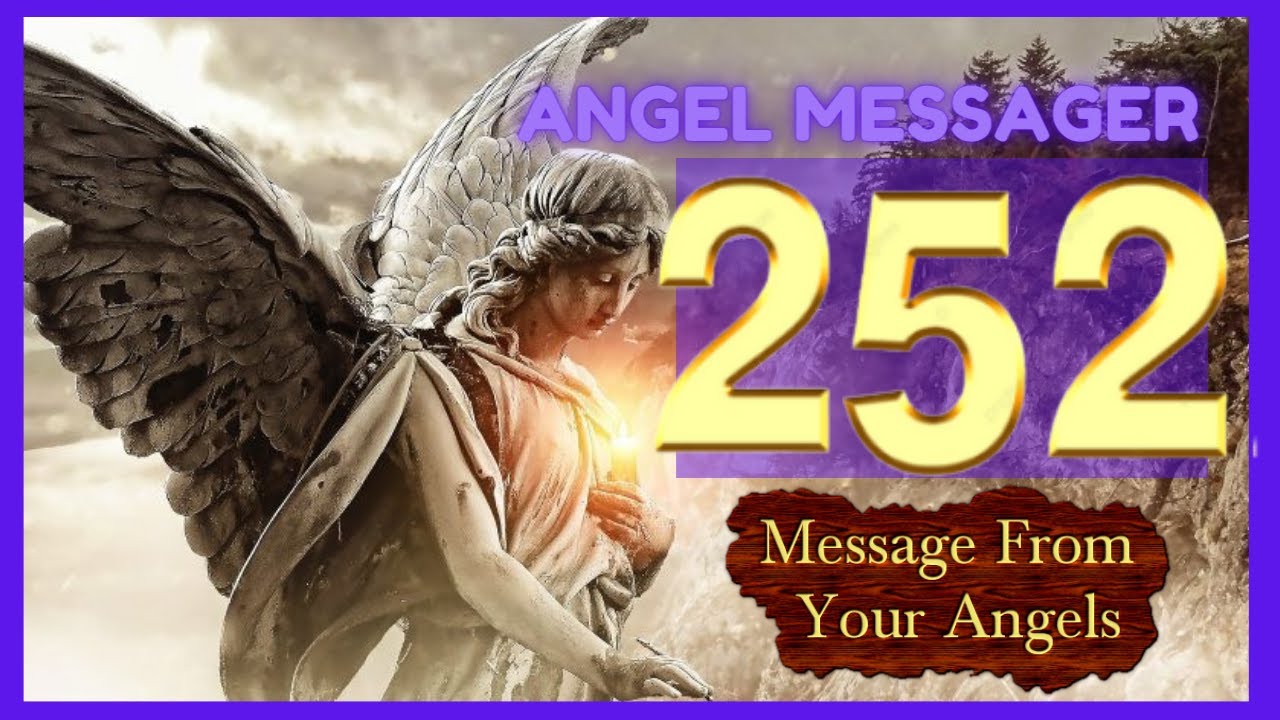 💥Angel Number 252 Meaning🌈 connect with your angels and guides