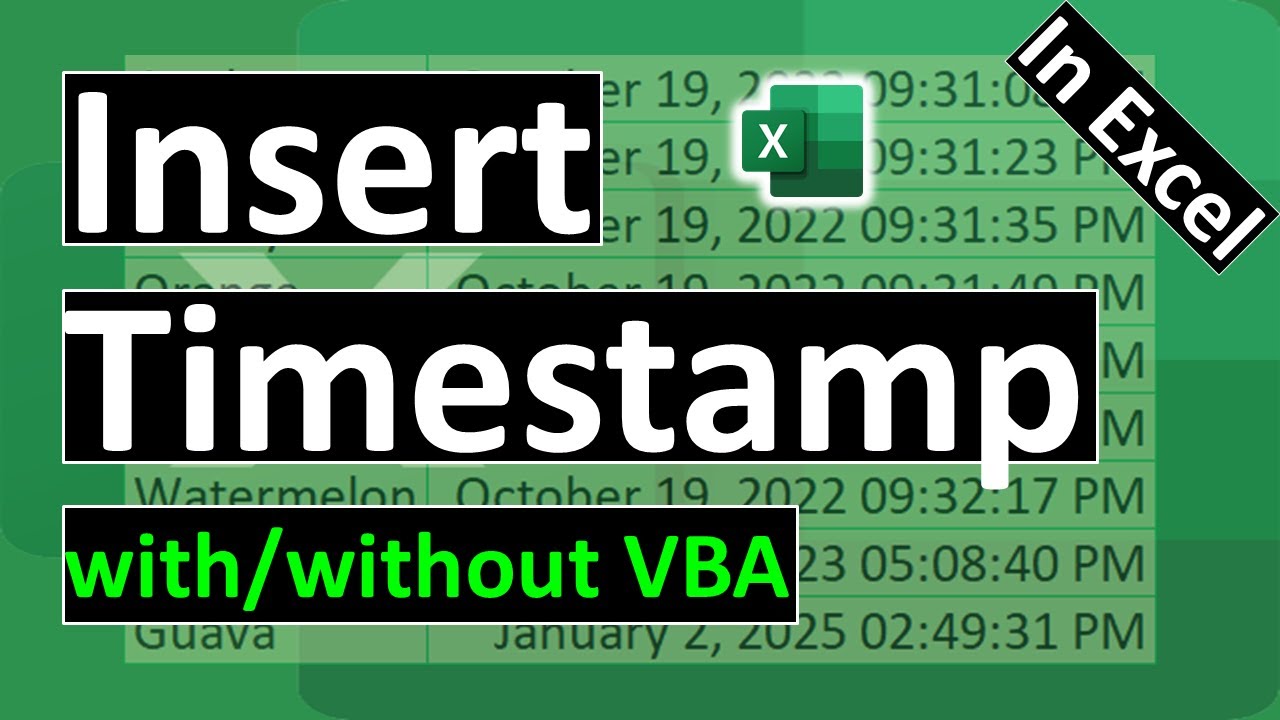 How to Insert Timestamp in Excel | Formula | VBA