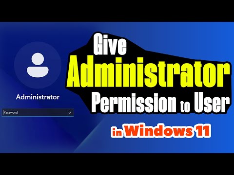 How to Give Administrator Permission to User in Windows 11 PC or Laptop 2 Methods