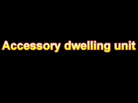 what is the definition of Accessory dwelling unit (Medical Dictionary Online)