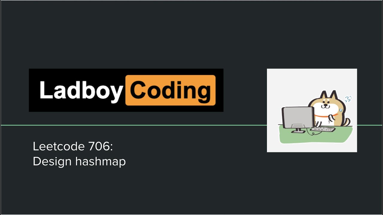 [Leetcode 706] Design Hashmap (English Version) Python | Design / Hashmap/ Array | Ladboy Coding