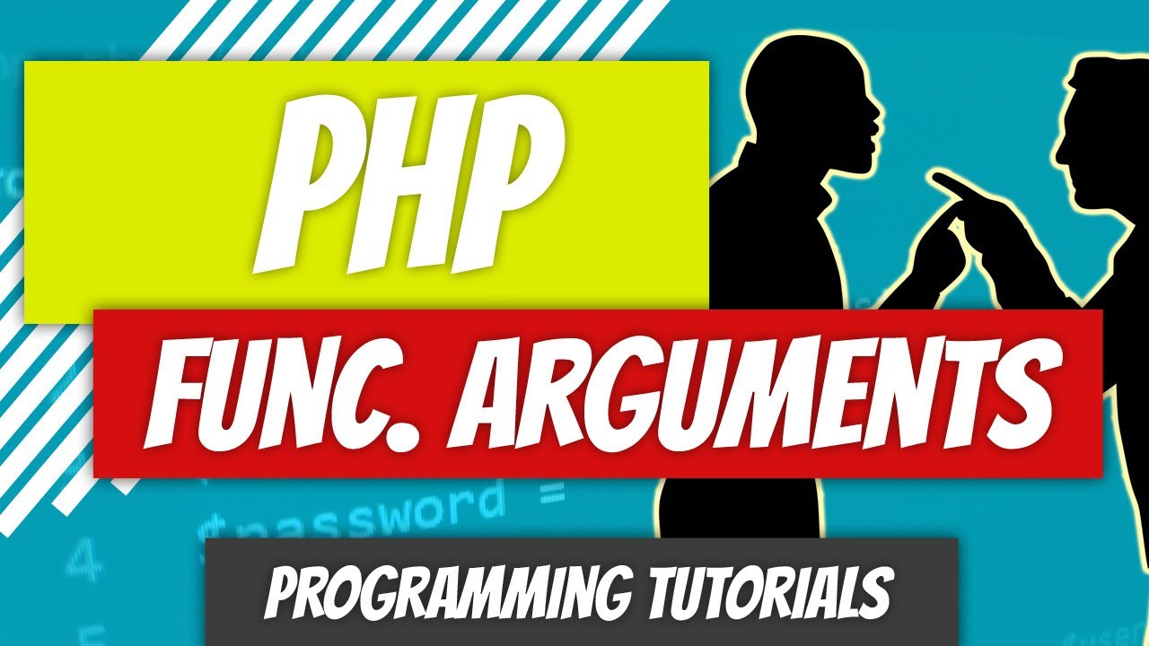 Function Arguments - PHP - P36