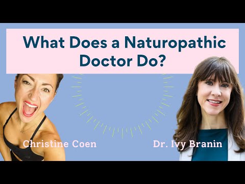 What does a Naturopathic Doctor do? Meet Dr. Ivy Branin, ND