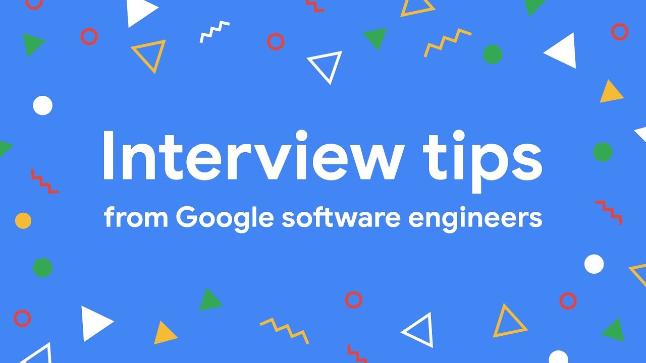 Interview tips from Google Software Engineers