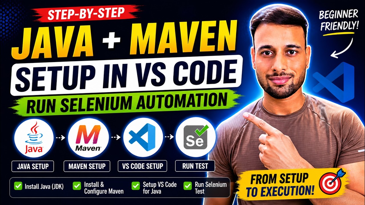 How to Setup Java, Maven & VS Code for Selenium Automation | Full Tutorial 2026