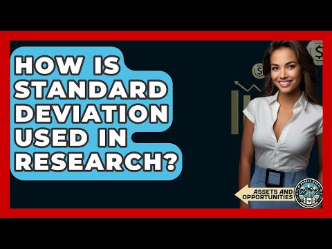 How Is Standard Deviation Used In Research? - AssetsandOpportunity.org