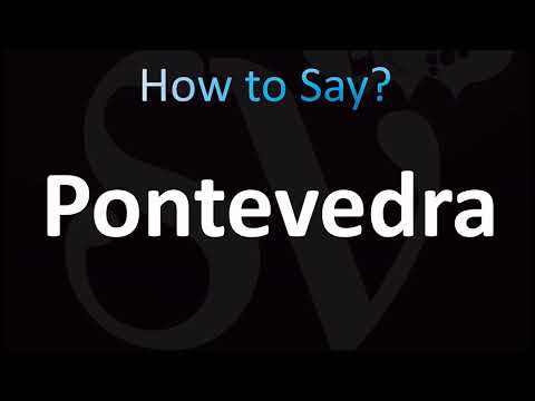 How to Pronounce ''Pontevedra'' Correctly! (Spanish)