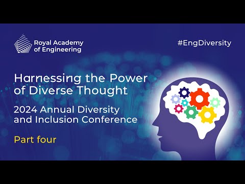 Harnessing the power of diverse thought: 2024 Diversity and Inclusion conference - Part four