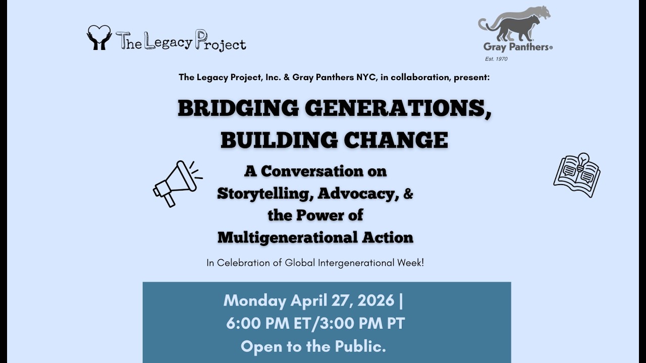 Global Intergenerational Week: Gray Panthers x The Legacy Project (April 2026)