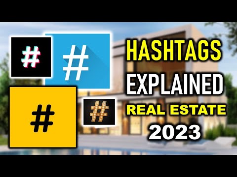 HOW TO USE HASHTAGS IN REAL ESTATE
