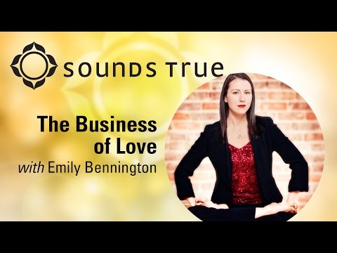Emily Bennington - The Business of Love