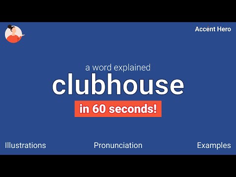 CLUBHOUSE - Meaning and Pronunciation