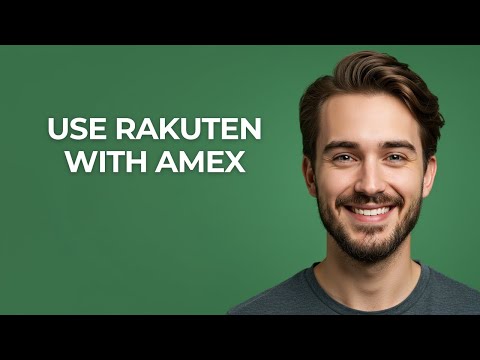 Use Rakuten With Amex - UPDATED!
