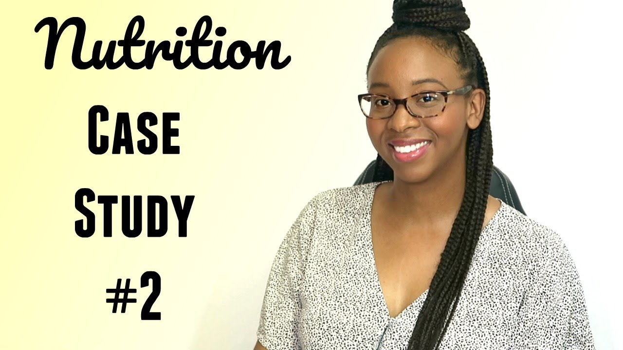 Case Study: Nutrition Support