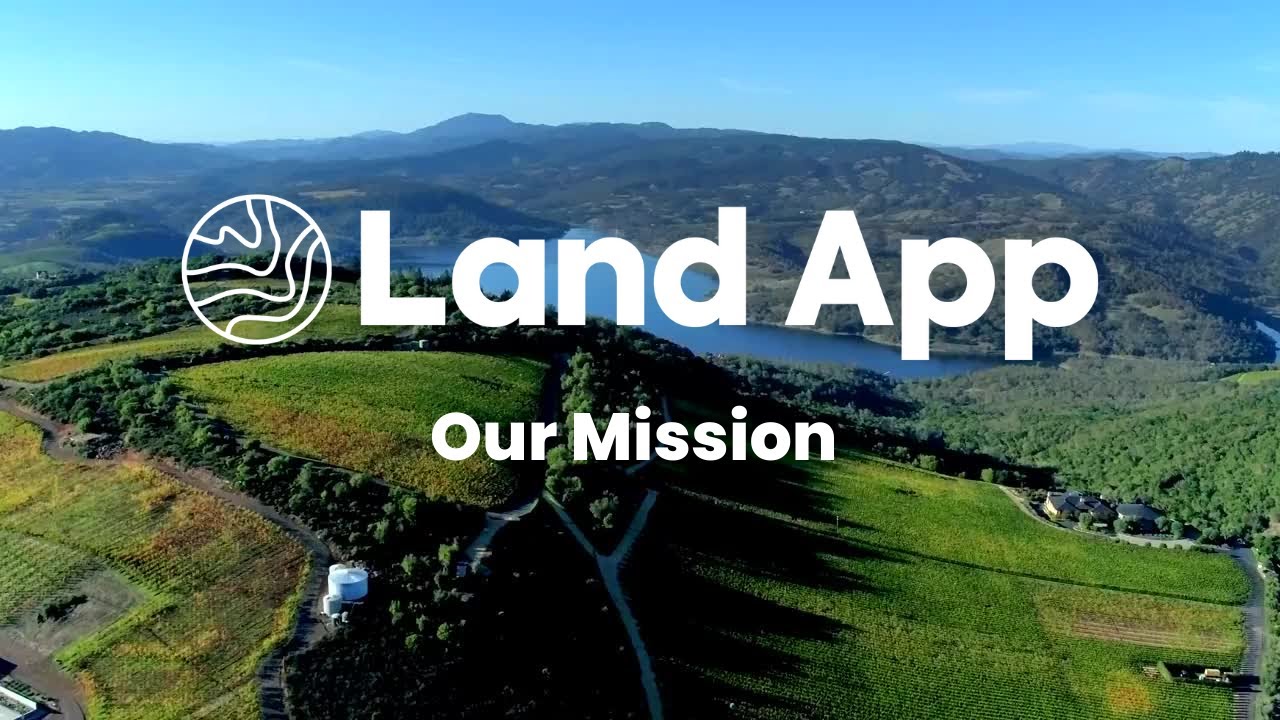 Land App: Our mission, explained.