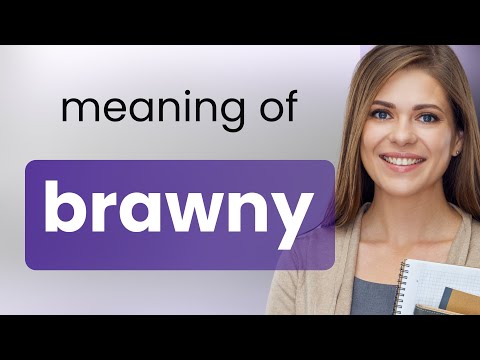 Brawny | what is BRAWNY meaning