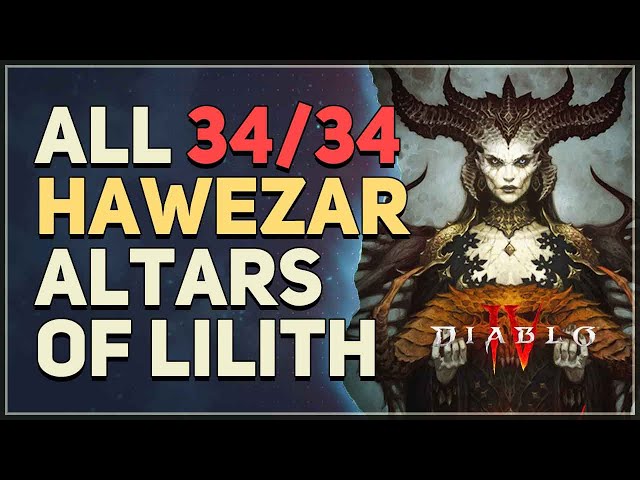All Diablo 4 Altars of Lilith locations in Hawezar