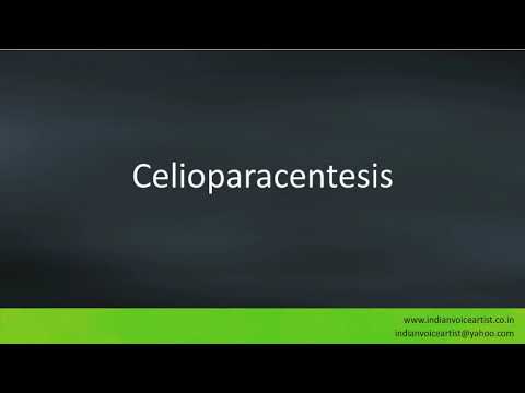 Pronunciation of the word(s) "Celioparacentesis".