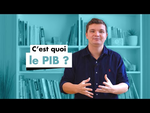 C'est quoi le PIB ?