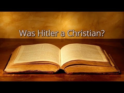 Was Hitler A Christian? – No – Christian Answers & Resources