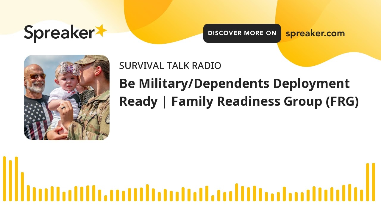 Be Military/Dependents Deployment Ready | Family Readiness Group (FRG)