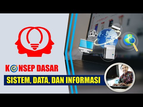Konsep Dasar Sistem, Data, dan Informasi