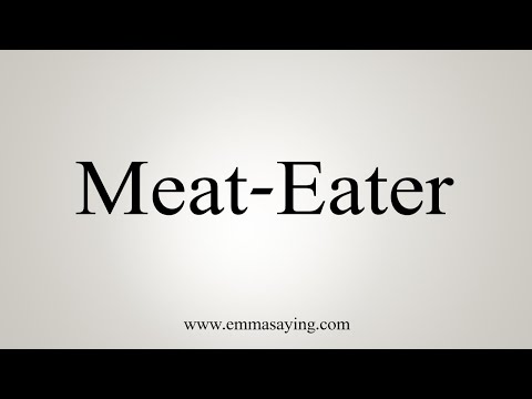 How To Say Meat-Eater