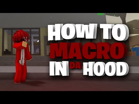 How To Macro In Da Hood for Newer Players