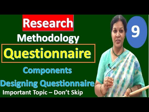 9. "Questionnaire Components & Designing Questionnaire" - From Research Methodology Subject