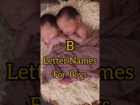 B letter Names for Boysππ#shorts #viral #baby #modern #B#youtubeshorts #ladko#trendy #unique .
